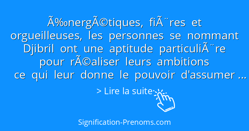 Signification du prénom Djibril | Signification-Prenoms.com