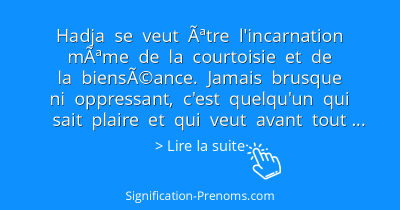 Signification du prénom Hadja | Signification-Prenoms.com