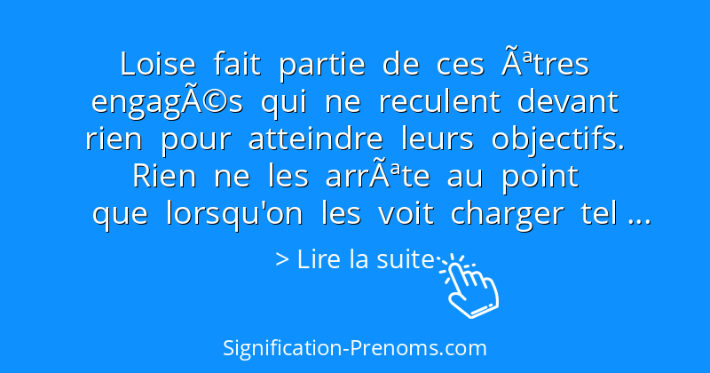 Signification du prénom Loise | Signification-Prenoms.com