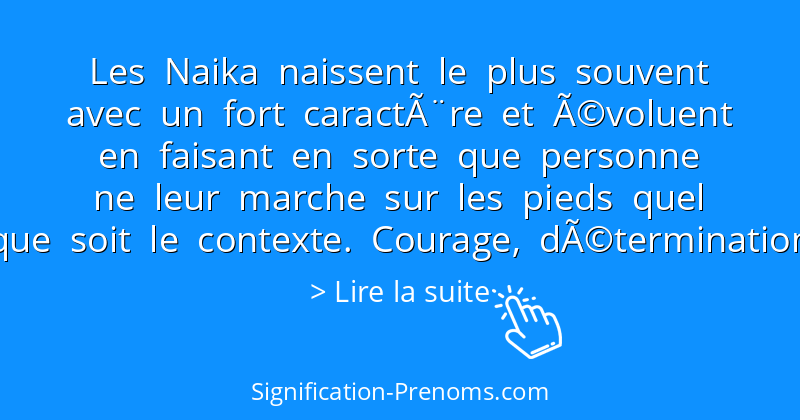 Signification du prénom Naika | Signification-Prenoms.com