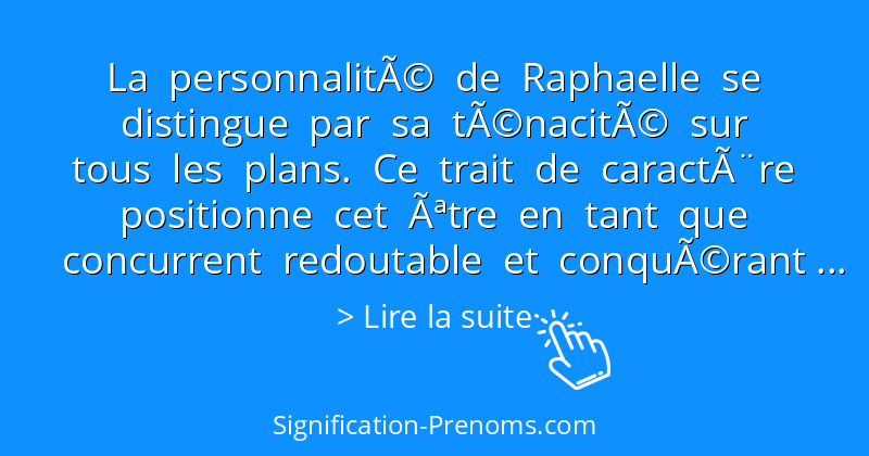 Signification du prénom Raphaelle | Signification-Prenoms.com